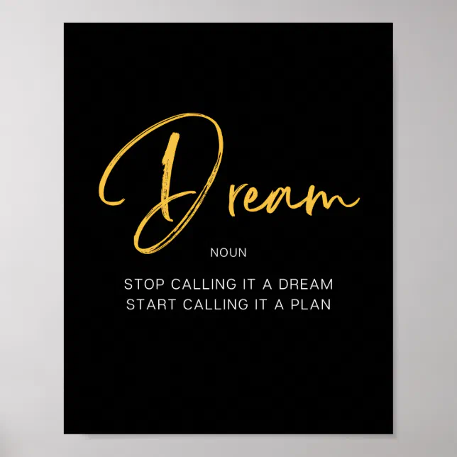 Dream Inspiring Quote Poster | Zazzle