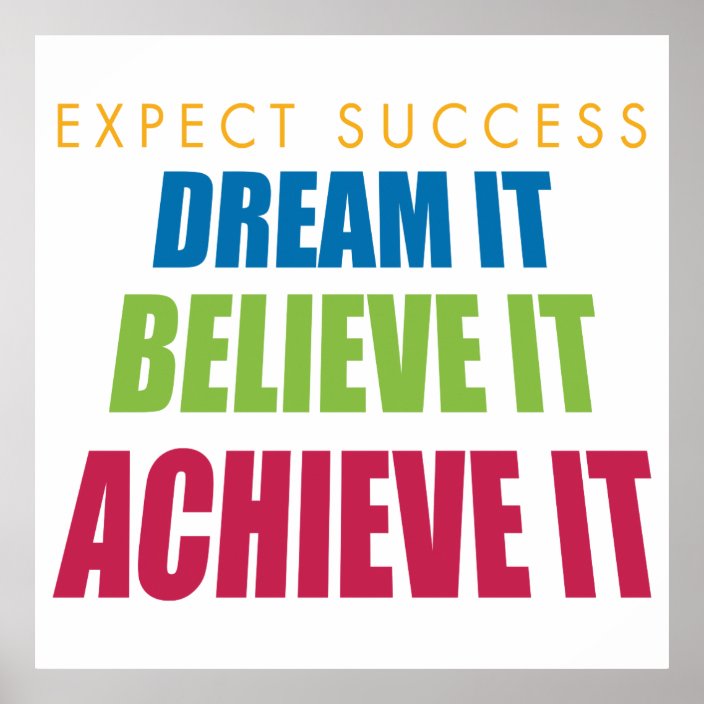 Dream It and Achieve It Poster | Zazzle.com