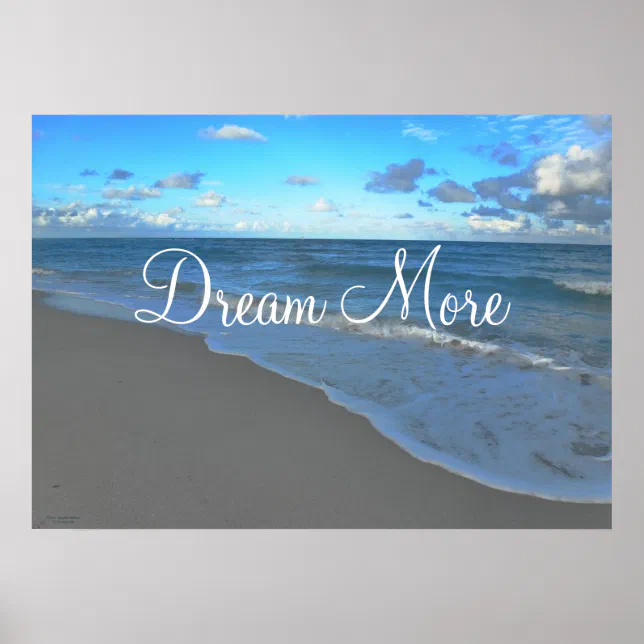 Dream More, Motivational Ocean Landscape Poster | Zazzle