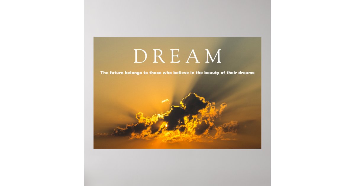 Dream Motivational Clouds, Sky & Yellow Sunset Poster | Zazzle