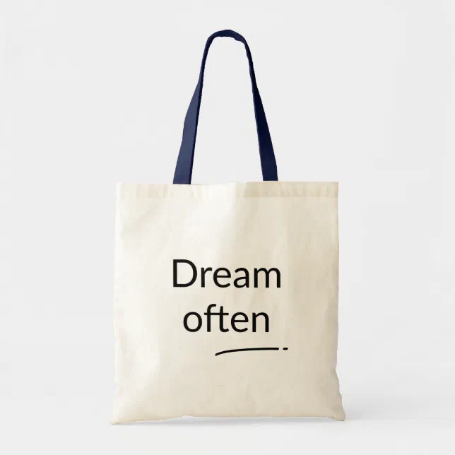 Dream Often Bag | Zazzle
