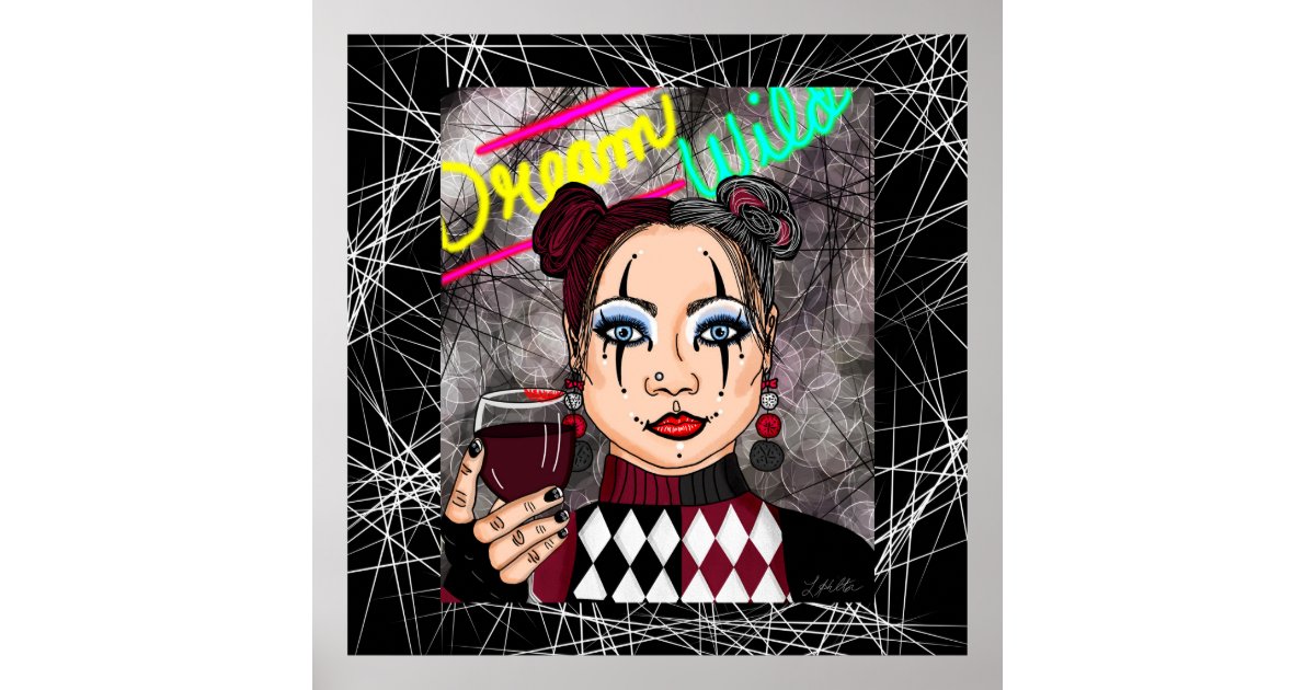 Dream Wild Goth Girl Poster | Zazzle