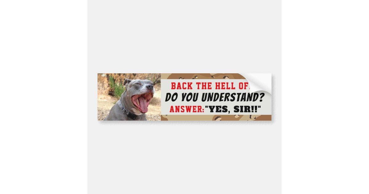 Drill Sergeant Pitbull Yes Sir Bumper Sticker | Zazzle