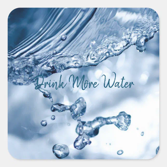 Drink More Water / Motivational/ Healthy Lifestyle Square Sticker | Zazzle