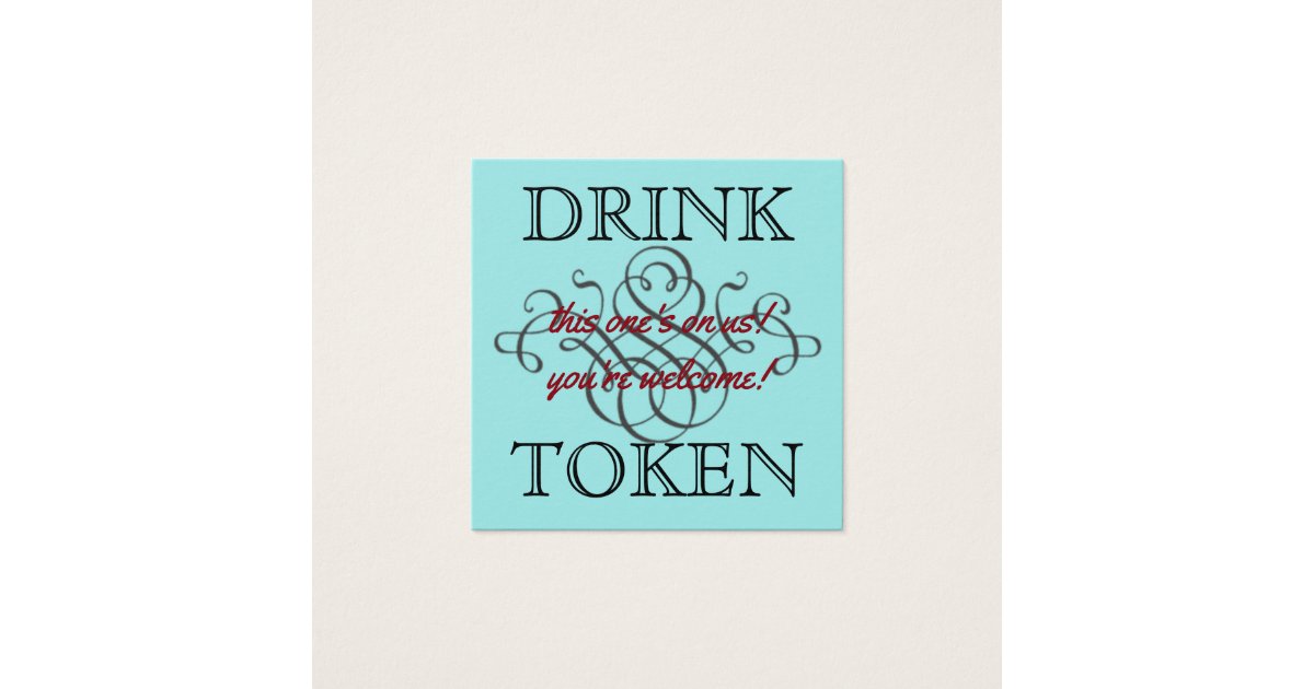 Drink Token | Zazzle