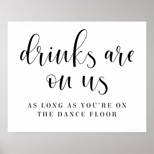 Drinks Are On Us Open Bar Wedding Sign | Zazzle
