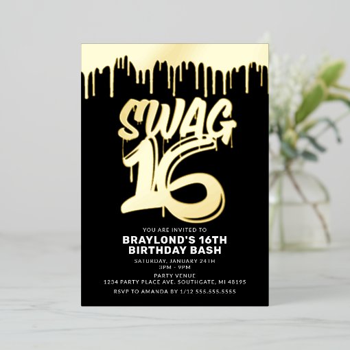 Drippin Swag 16 Birthday Foil Invitation | Zazzle