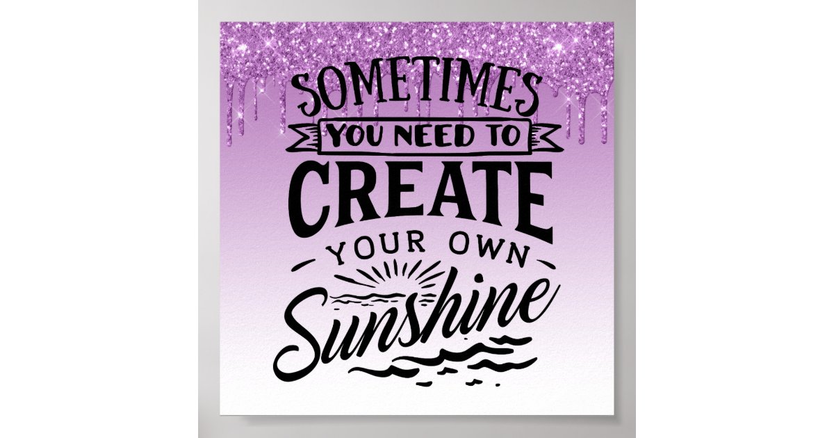 Dripping Glitter Inspirational Quote Poster | Zazzle