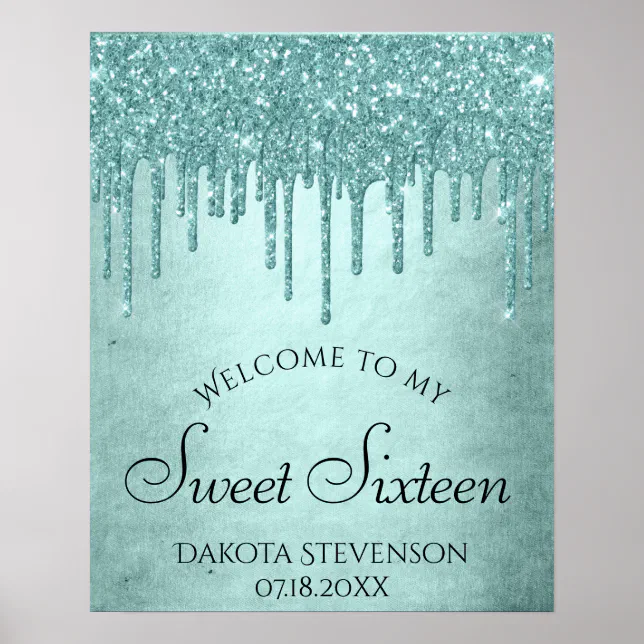 Dripping Mint Glitter | Aqua Teal Sweet Sixteen Poster | Zazzle