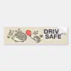 Drive Safe! Bumper Sticker | Zazzle