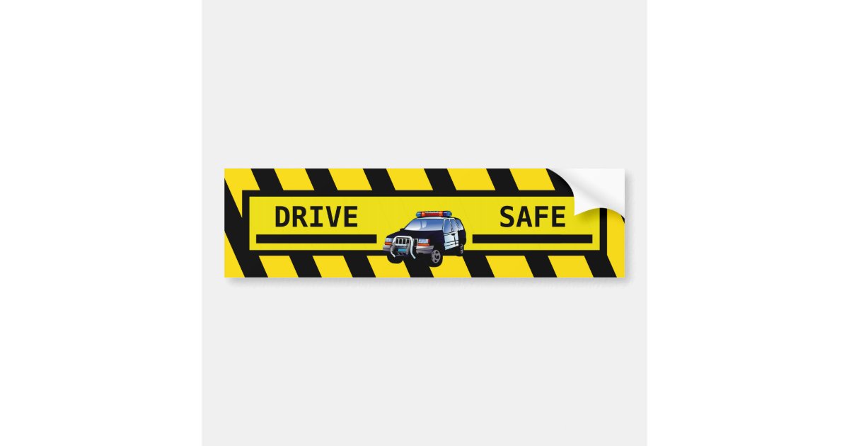 DRIVE SAFE BUMPER STICKER | Zazzle