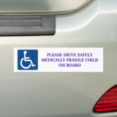 Drive Safely Medically Fragile Child On Board Bumper Sticker | Zazzle