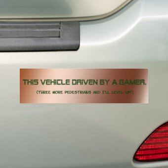 "Driven By A Gamer" Bumper Sticker | Zazzle