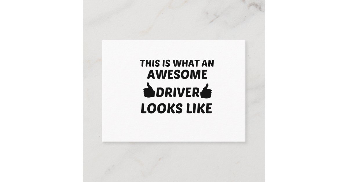 DRIVER AWESOME LOOKS LIKE CALLING CARD | Zazzle