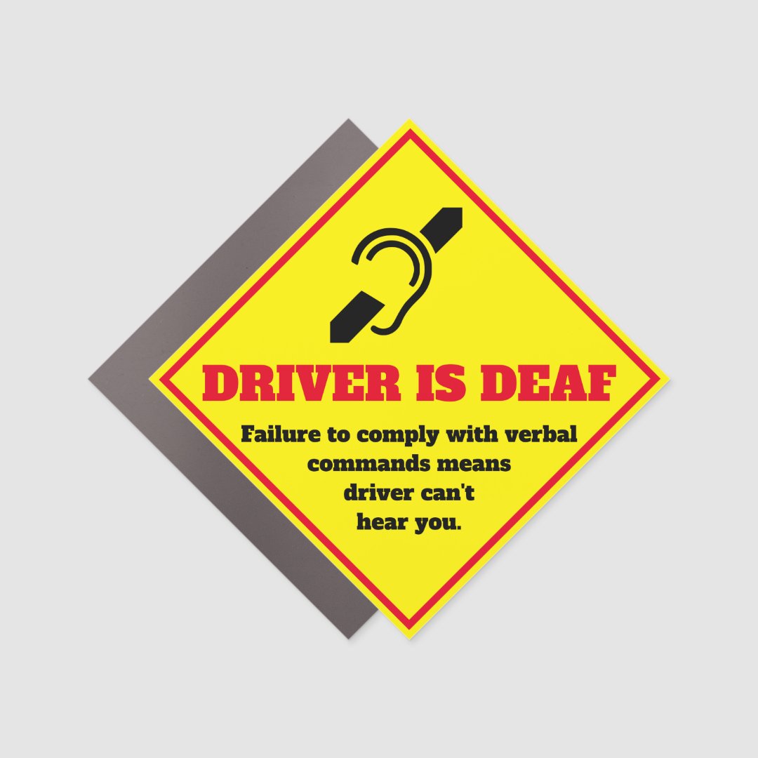 Driver is Deaf Caution Car Magnet | Zazzle