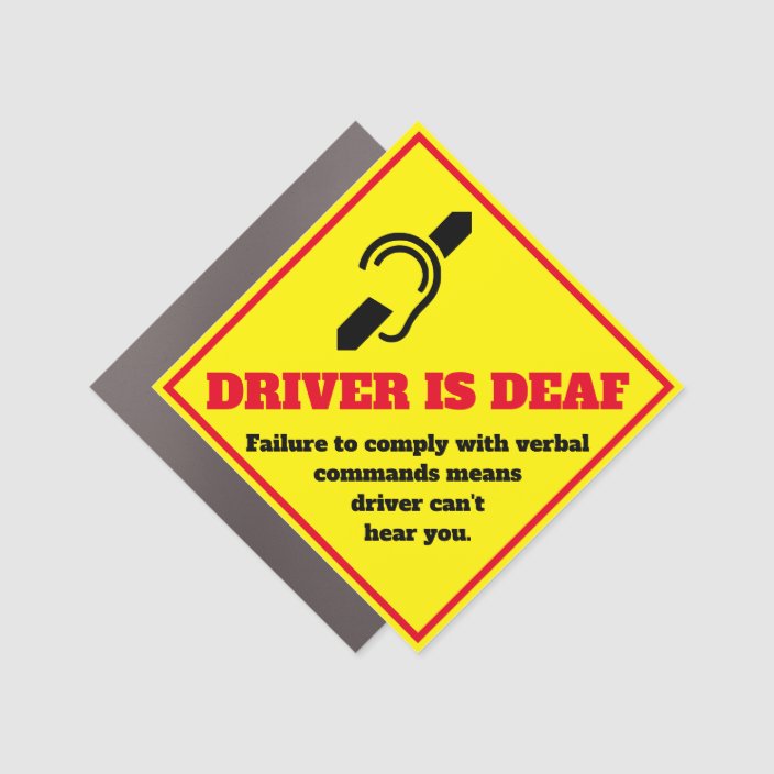 Driver is Deaf Caution Car Magnet | Zazzle.com