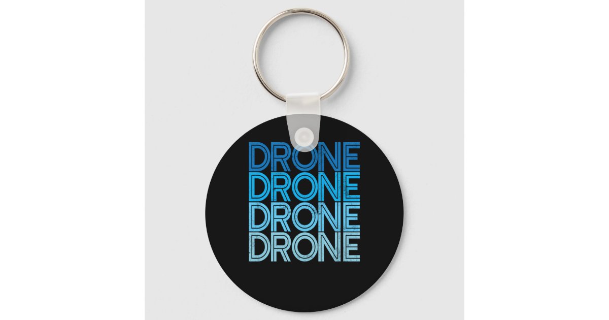 Drone Drone Drone Drone Drone Pilot Retro Vintage Keychain | Zazzle