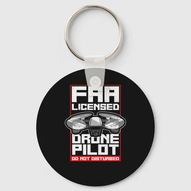 Drone Faa Licensed Drone Pilot Do Not Disturb Keychain | Zazzle