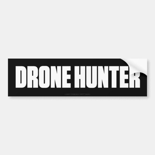 Drone Hunter Bumper Sticker | Zazzle.com
