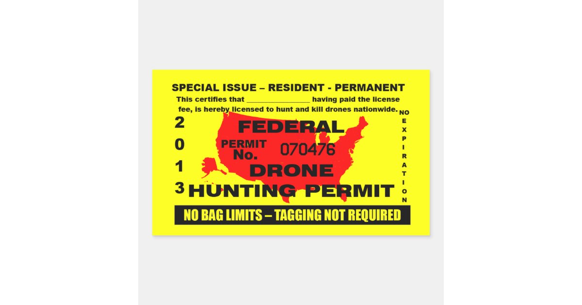 Drone Hunting Permit Rectangular Sticker | Zazzle