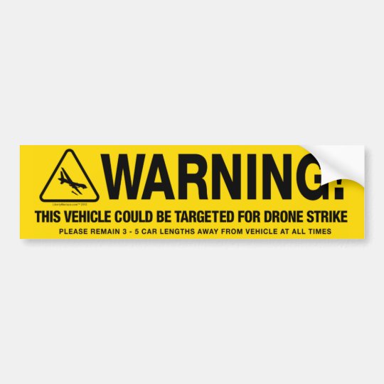 Drone Strike Warning Bumper Sticker | Zazzle.com