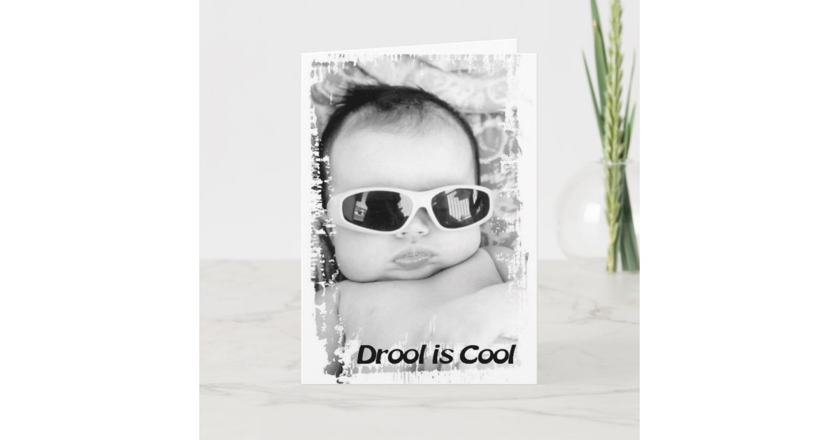 Drool is Cool Card | Zazzle