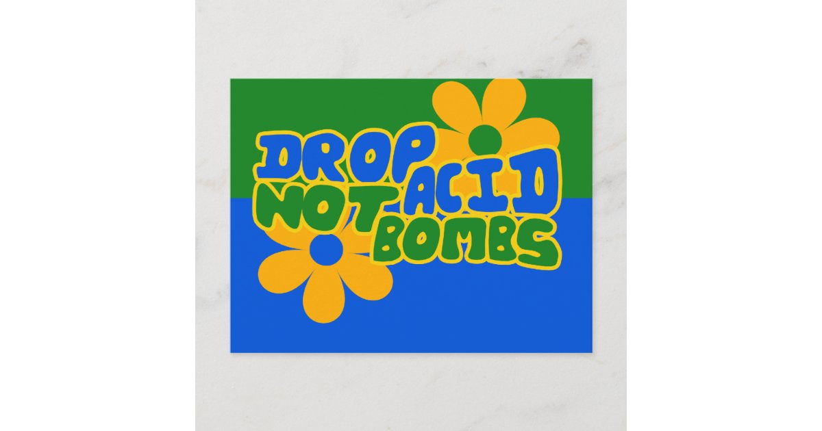 Drop Acid not Bombs Postcard | Zazzle