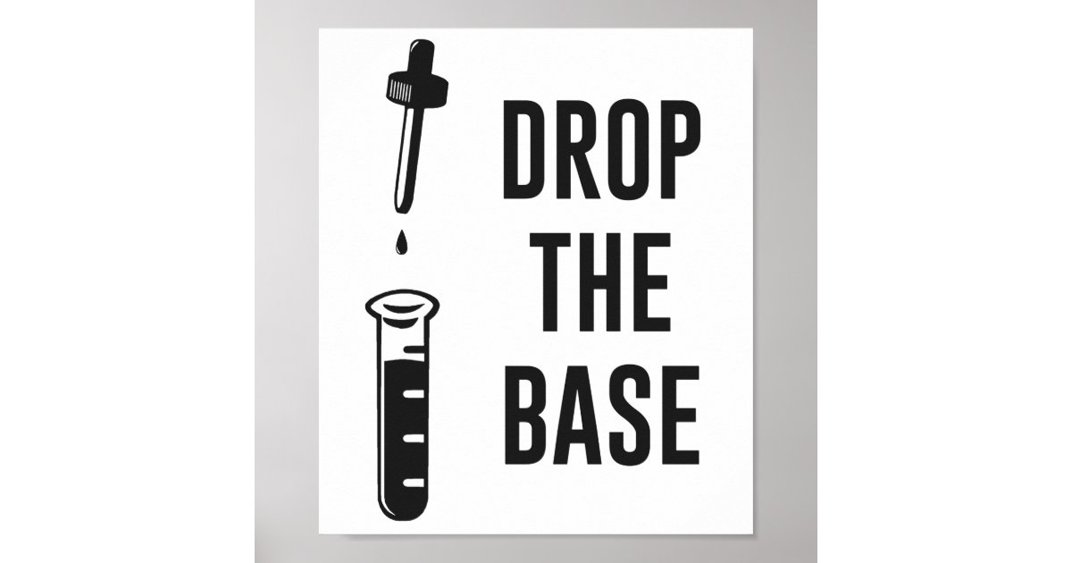 Drop the Bass Chemistry Base Poster | Zazzle