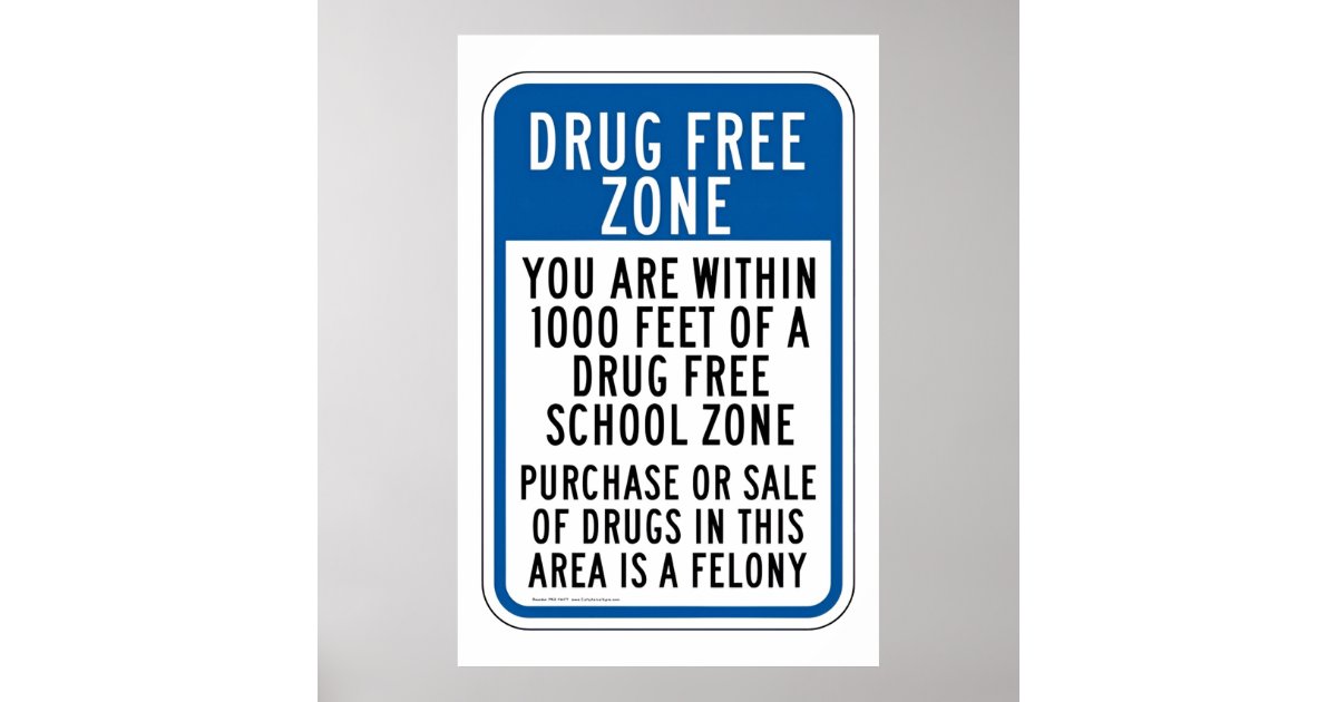 Drug-Free School Zone Poster | Zazzle