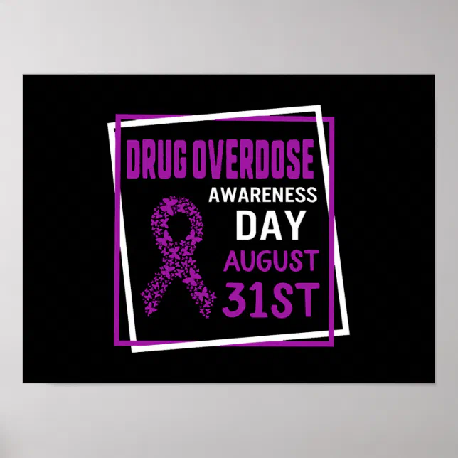 Drug Overdose Awareness Day August 31st, Drug Poster | Zazzle