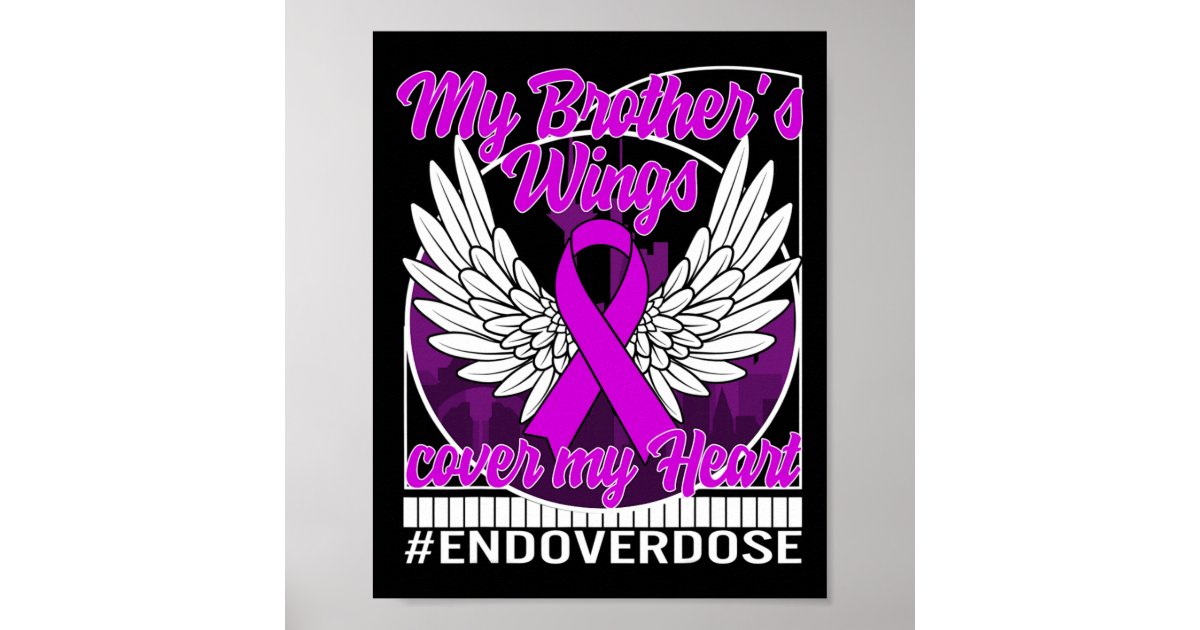 Drug Overdose Awareness My Brother's Wings Cover M Poster | Zazzle
