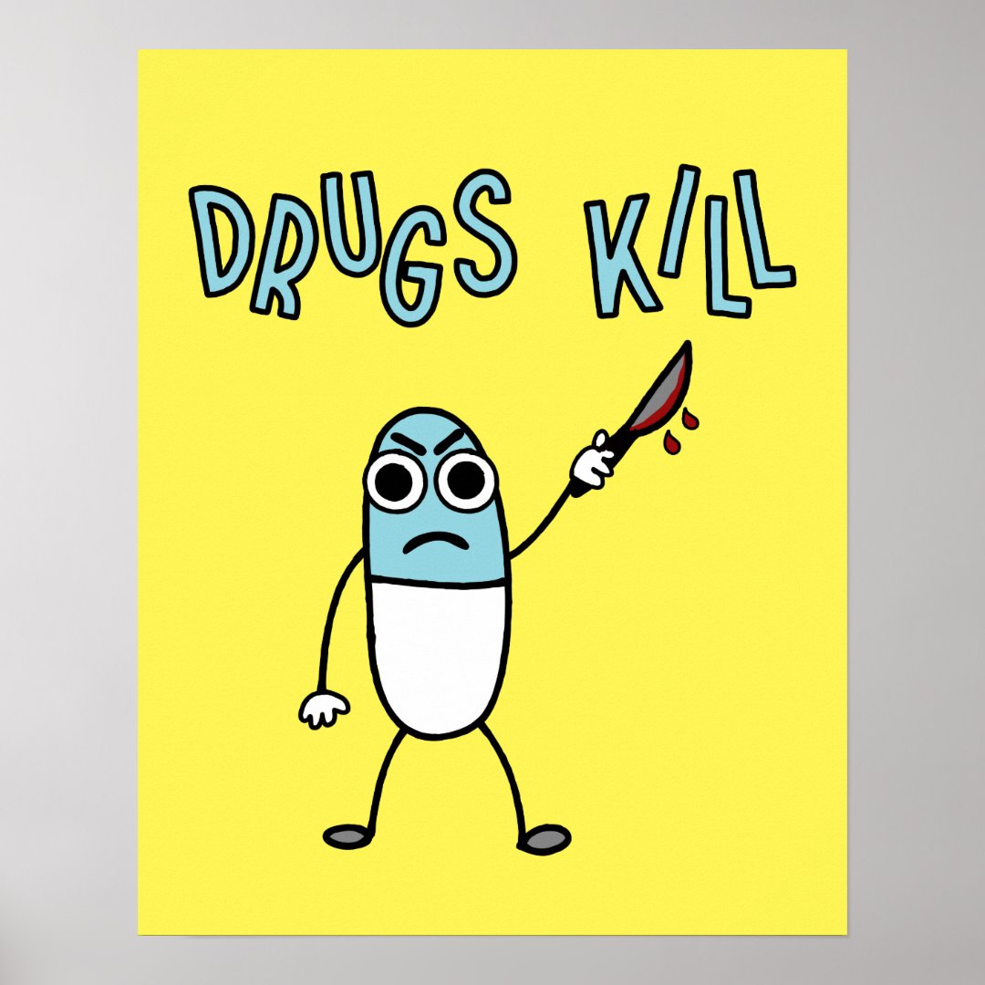 Drugs Abuse Funny Drugs Kill Cartoon Poster | Zazzle