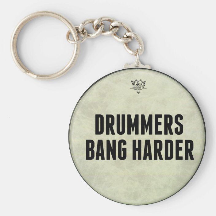 Drummers Bang Harder Funny Drum Head Key Chain | Zazzle.com