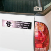 Drummers do it with Rhythm Bumper Sticker | Zazzle
