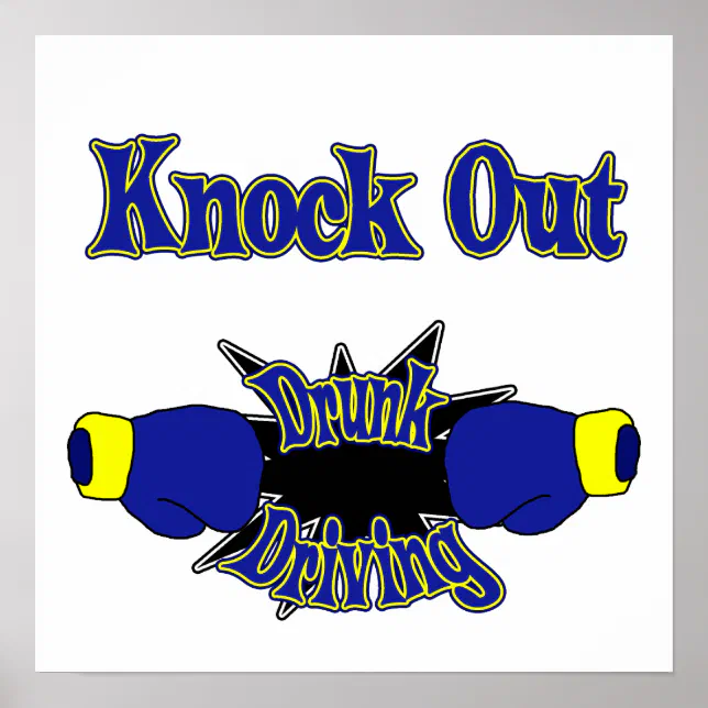 Drunk Driving Poster | Zazzle