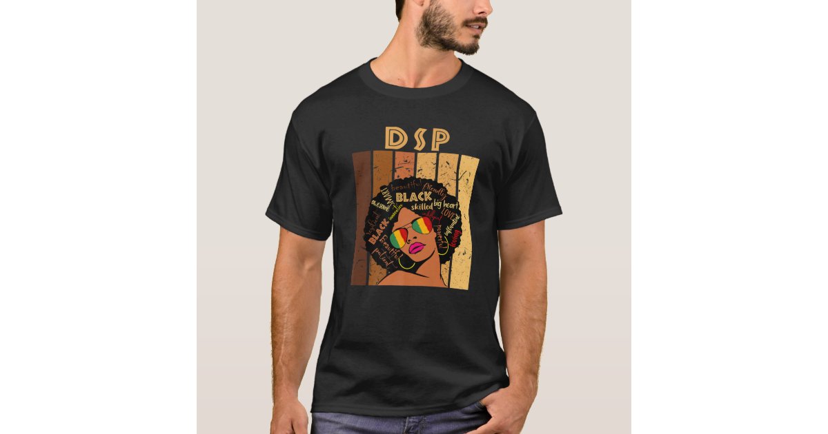 DSP Direct Support Staff Afro African Black Histor T-Shirt | Zazzle