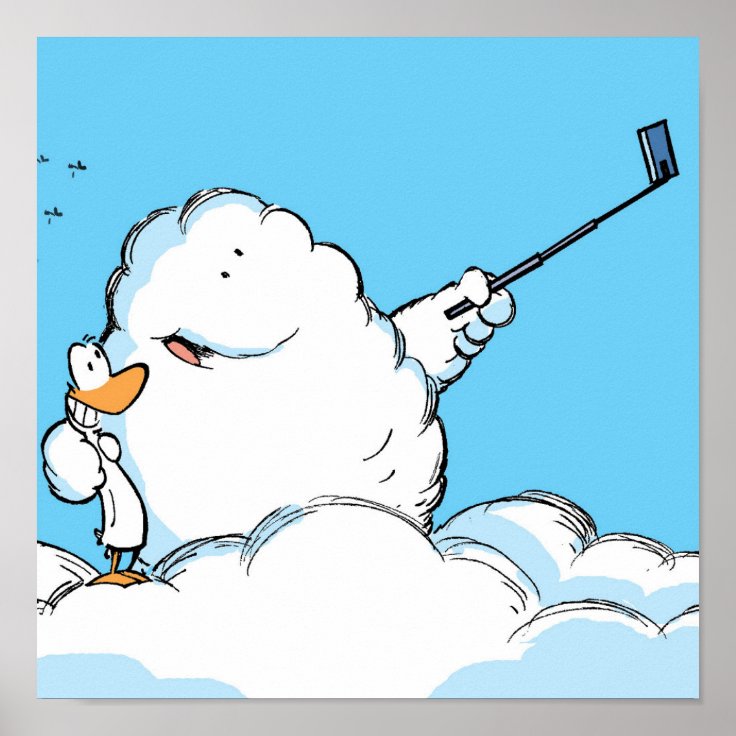 Duck and Cloud Selfie Cartoon Poster | Zazzle