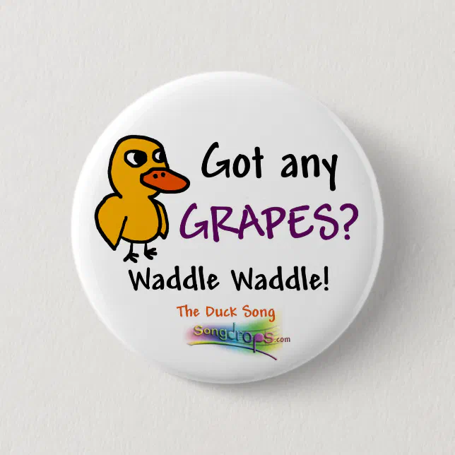 Duck Song button | Zazzle