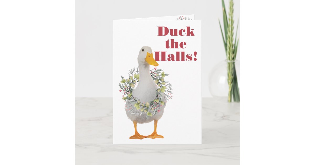 Duck the Halls White Duck Christmas Card | Zazzle