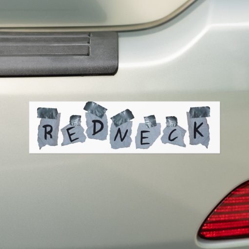 Duct Tape Redneck Sign Bumper Sticker | Zazzle