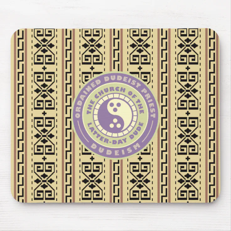 Dudeism Ordained Dudeist Priest Mousepad | Zazzle