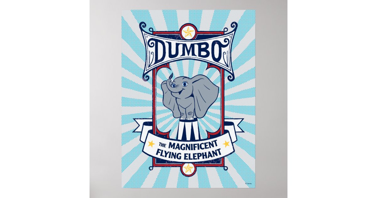 Dumbo | The Magnificent Flying Elephant Circus Art Poster | Zazzle