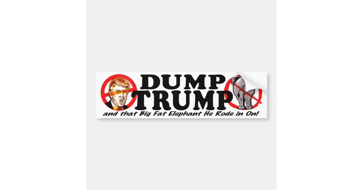 Dump Donald Trump 2016 Bumper Sticker | Zazzle