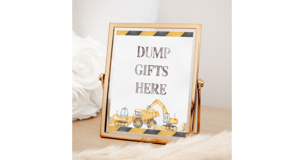 Dump Gifts Here Construction Birthday Table Sign | Zazzle