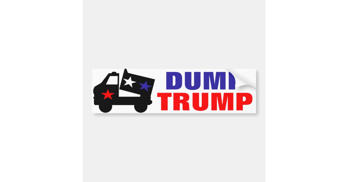 DUMP TRUMP BUMPER STICKER | Zazzle