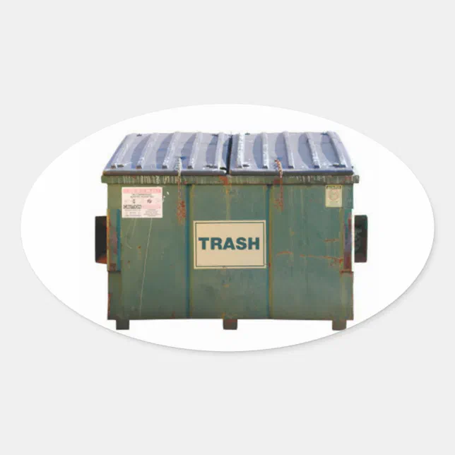 Dumpster Oval Sticker | Zazzle