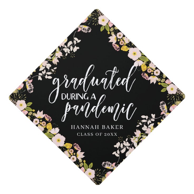 During a Pandemic | Floral Wreath Custom Monogram Graduation Cap Topper ...