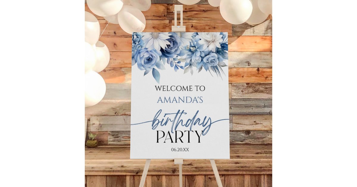 Dusty Blue Floral Birthday Party Welcome Sign | Zazzle