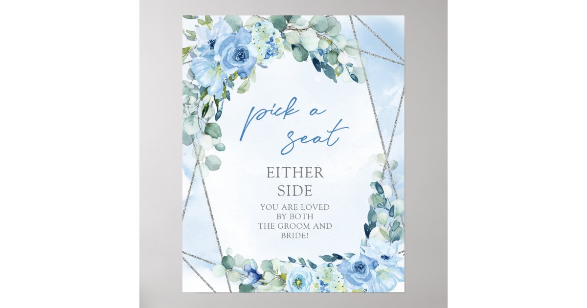 Dusty Blue floral silver Pick a Seat Either Side Poster | Zazzle
