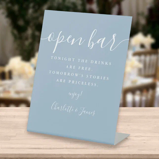 Dusty Blue Signature Script Open Bar Pedestal Sign | Zazzle